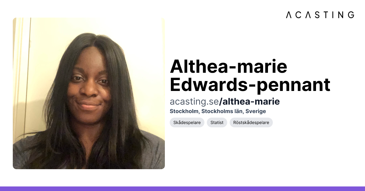 Althea-marie Edwards-pennant | Skådespelare | Statist | ACASTING