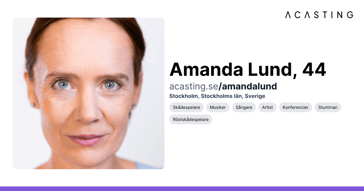 Amanda Lund | Skådespelare | Artist | Konferencier | ACASTING