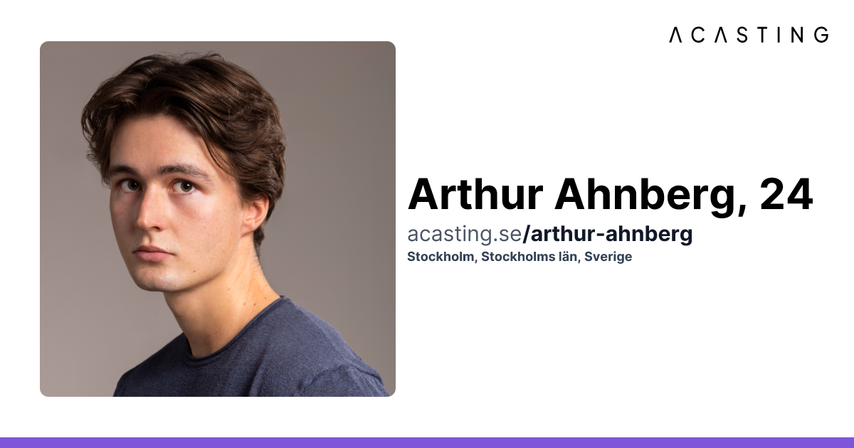Arthur Ahnberg | Skådespelare | Modell | ACASTING