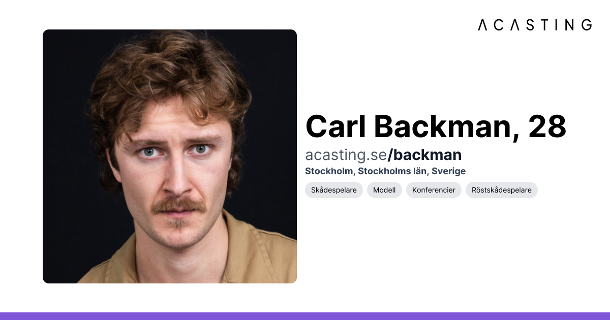 Carl Backman | Skådespelare | Modell | Konferencier | ACASTING