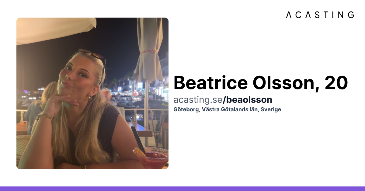 Beatrice Olsson | Skådespelare | ACASTING