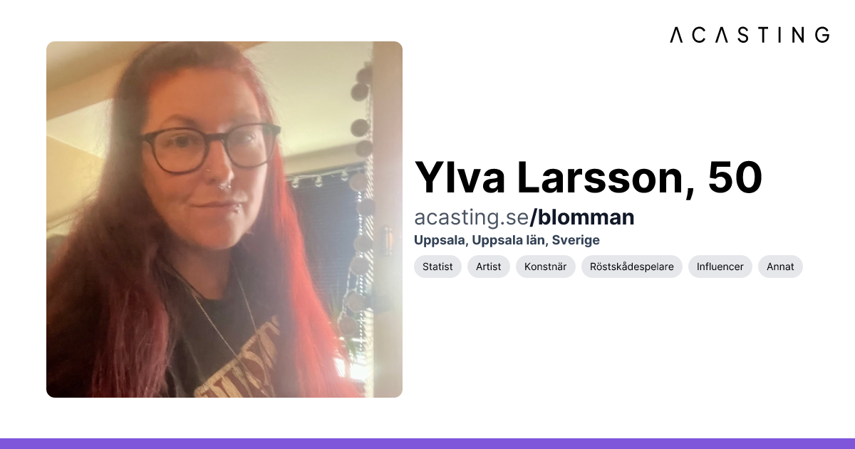 Ylva Larsson | Statist | Artist | Annat | ACASTING