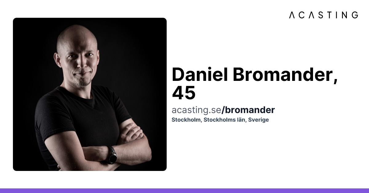 Daniel Bromander | Skådespelare | ACASTING