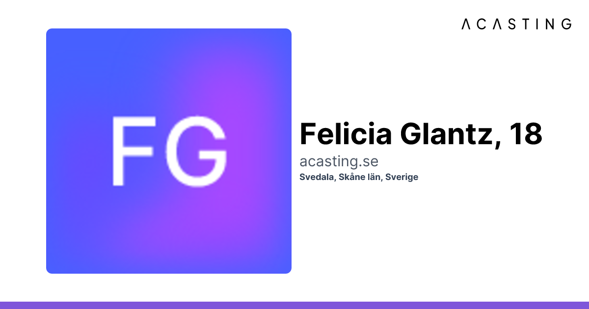 Felicia Glantz | ACASTING