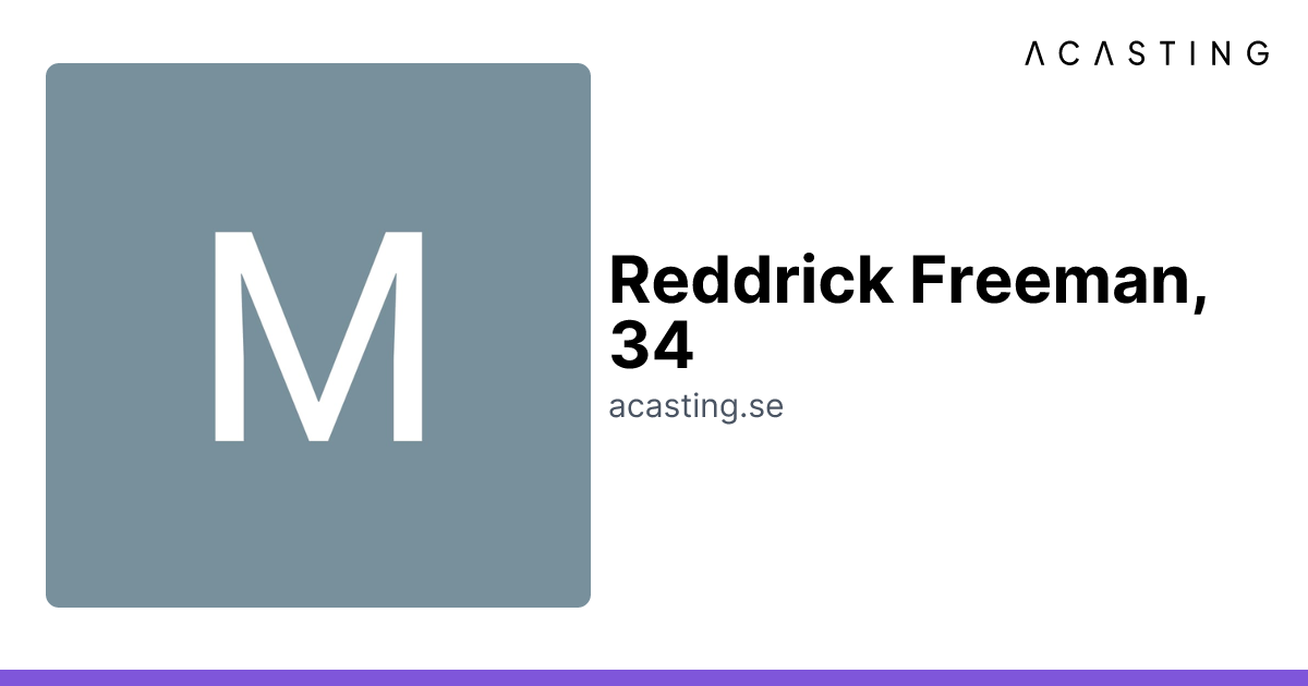Reddrick Freeman | Skådespelare | ACASTING