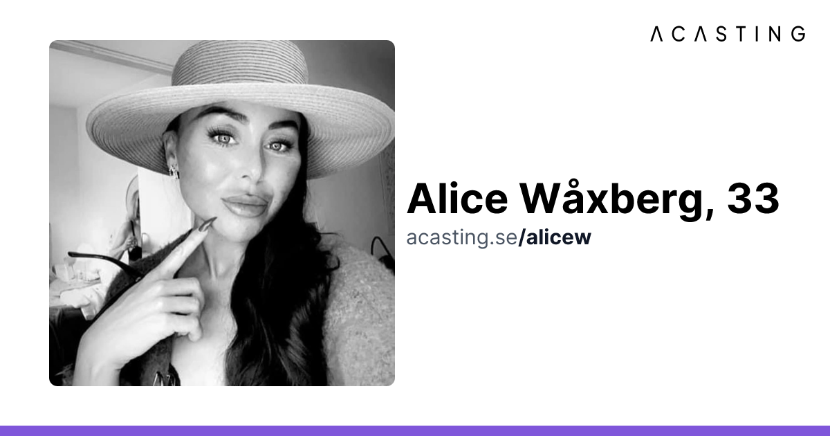 Alice Wåxberg | Skådespelare | ACASTING