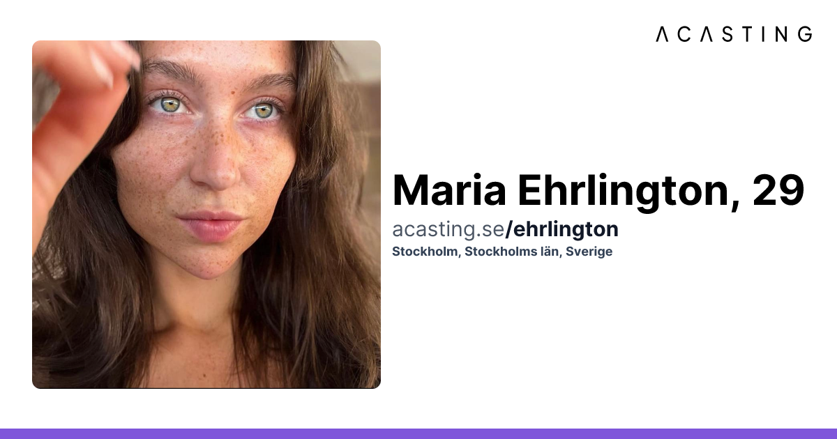 Maria Ehrlington | Skådespelare | Statist | Modell | ACASTING