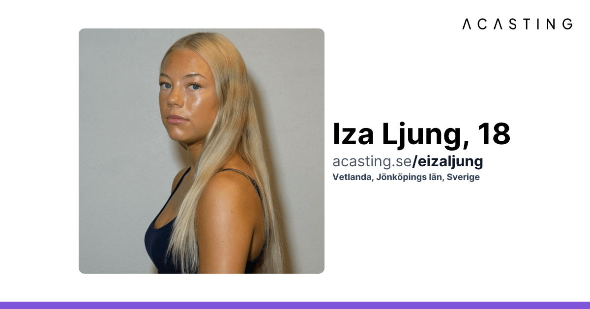 Iza Ljung | Modell | ACASTING