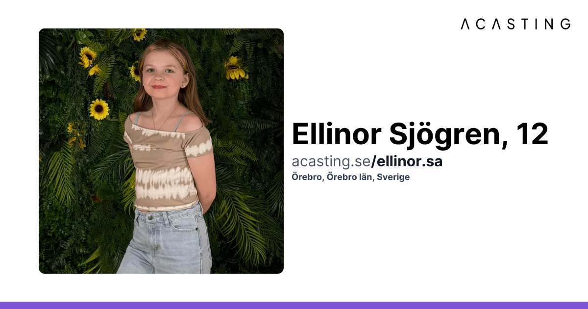 Ellinor Sjögren | Skådespelare | ACASTING
