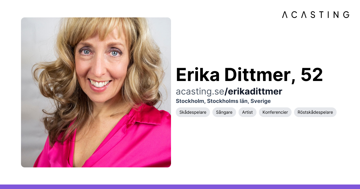 Erika Dittmer | Skådespelare | Artist | Konferencier | ACASTING