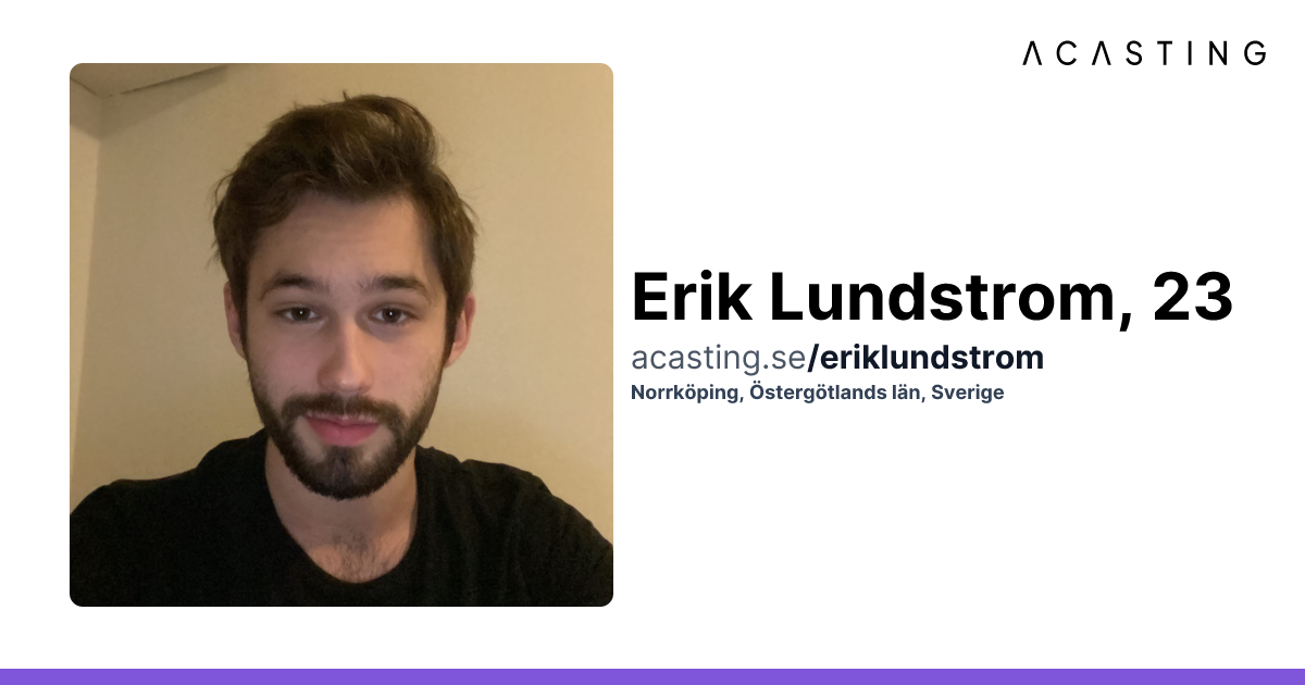 Erik Lundstrom | Skådespelare | Statist | Artist | ACASTING
