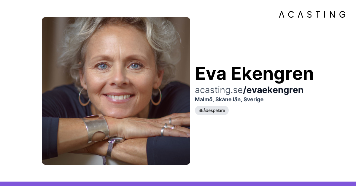 Eva Ekengren | Skådespelare | ACASTING