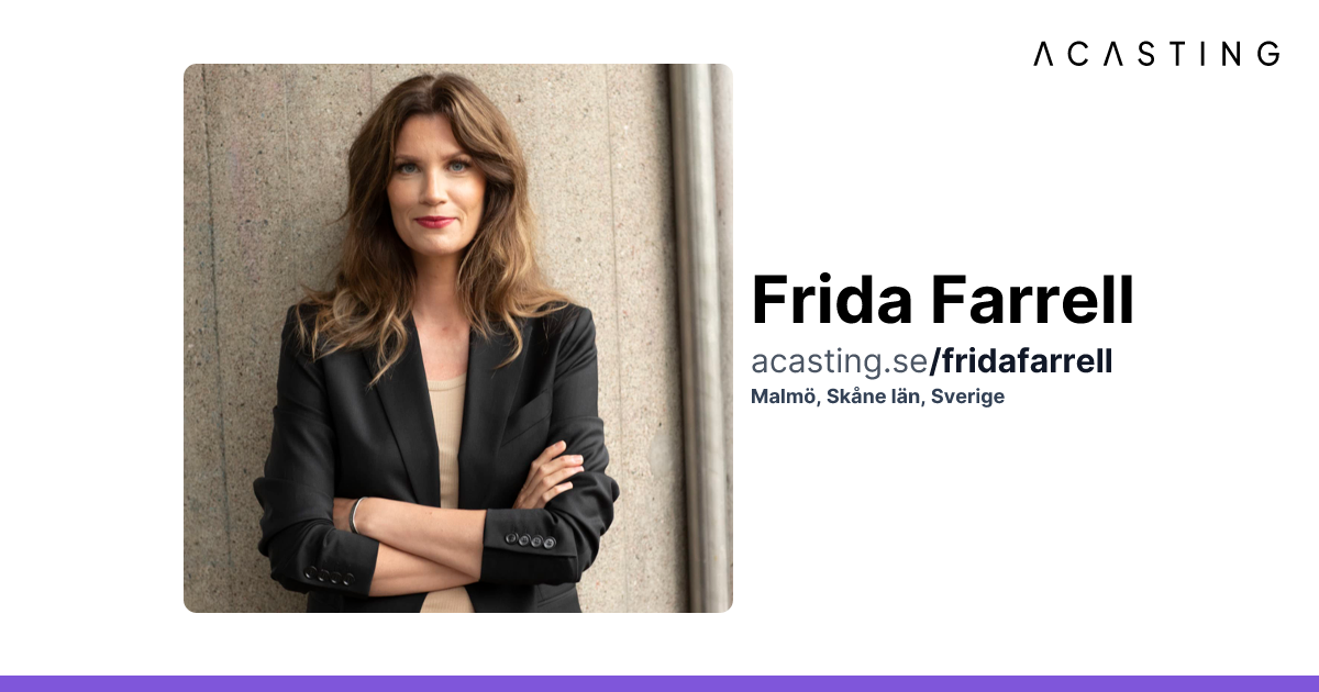 Frida Farrell | Skådespelare | Modell | Artist | ACASTING