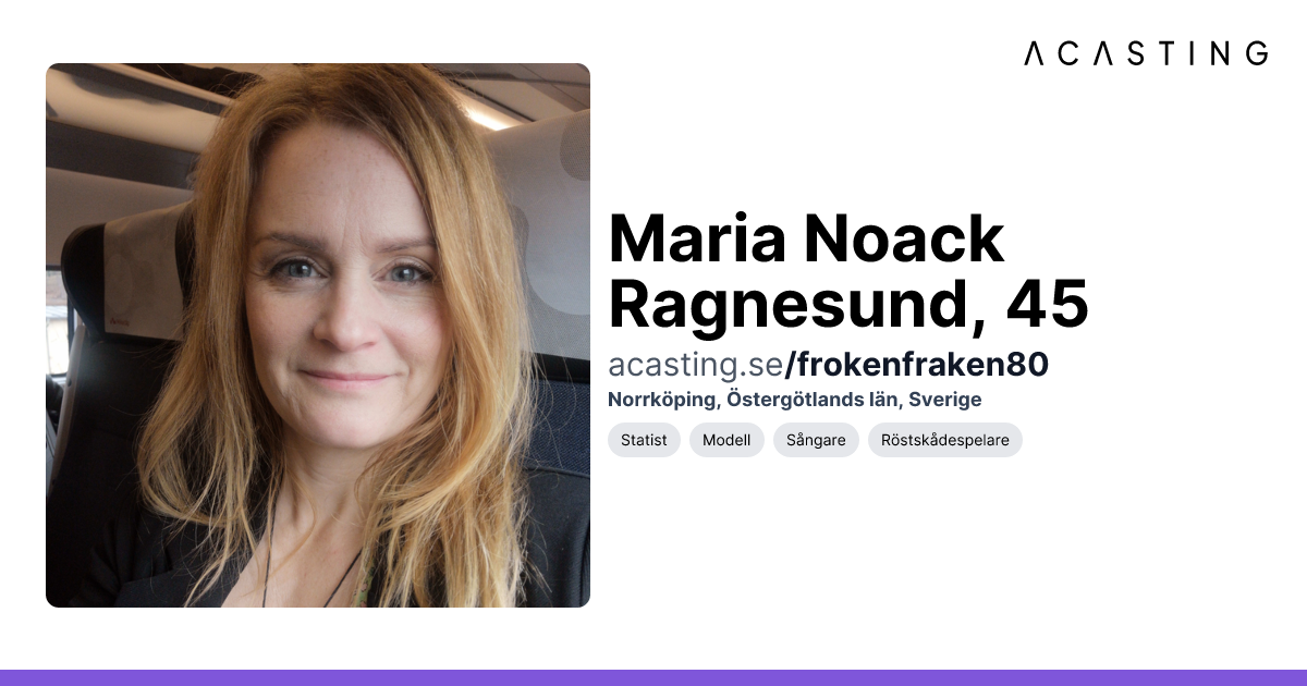 Maria Noack Ragnesund | Statist | Modell | Artist | ACASTING