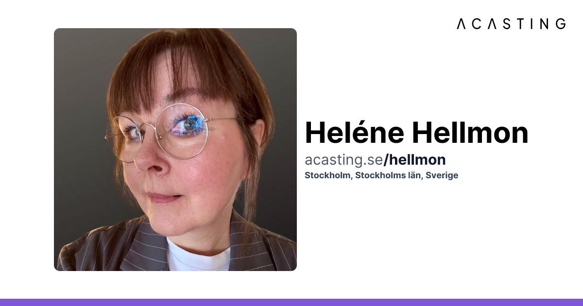Heléne Hellmon | Skådespelare | Statist | Modell | ACASTING