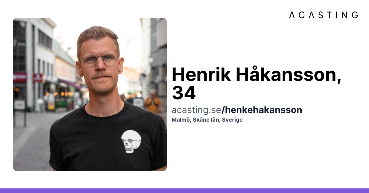 Henrik Håkansson | Skådespelare | Statist | Komiker | ACASTING