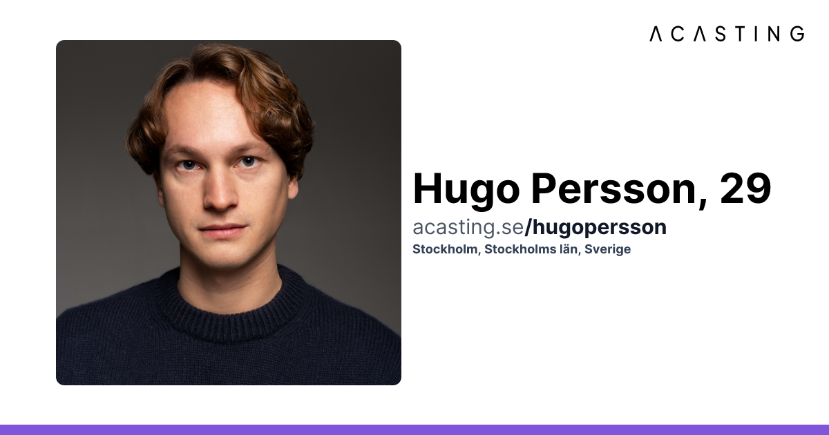 Hugo Persson | Skådespelare | ACASTING