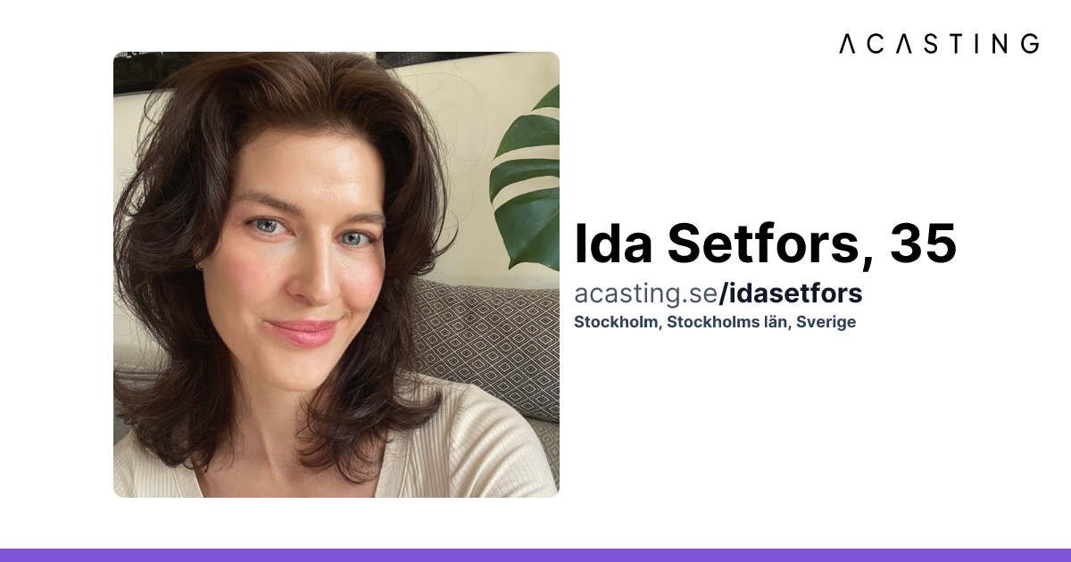 Ida Setfors | Skådespelare | Annat | ACASTING
