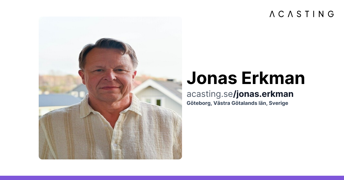 Jonas Erkman | Skådespelare | Statist | Modell | ACASTING