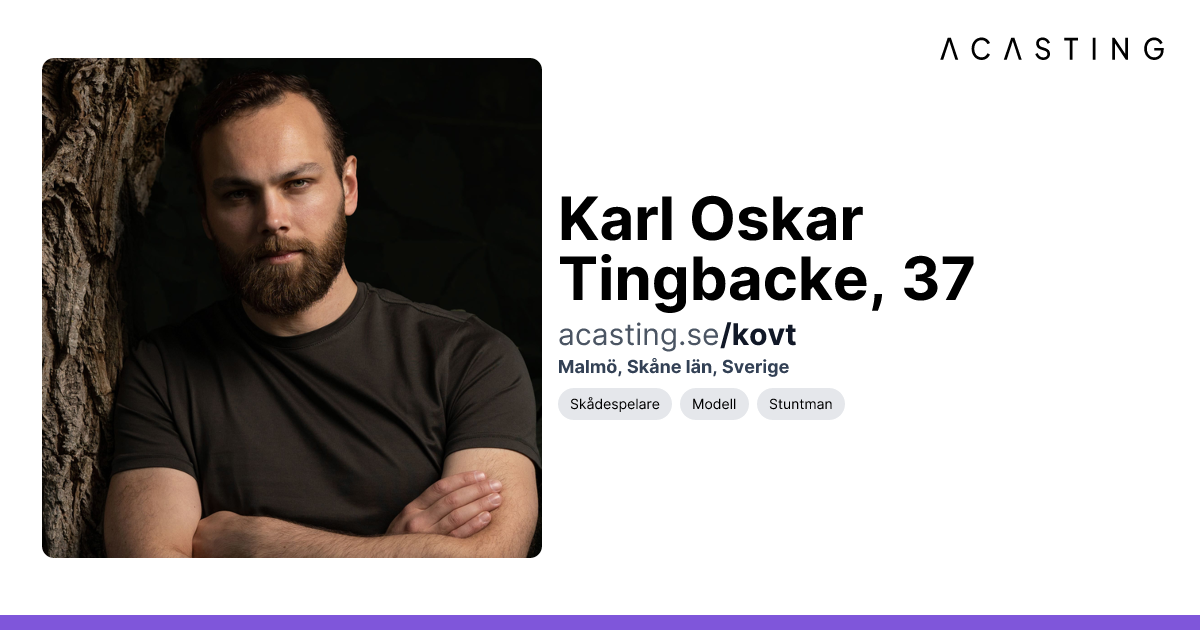 Karl Oskar Tingbacke | Skådespelare | Modell | Stuntman | ACASTING