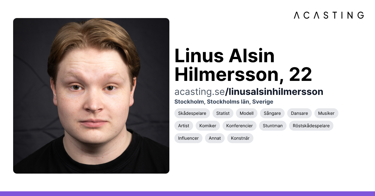 Linus Alsin Hilmersson | Skådespelare | Statist | Modell | ACASTING