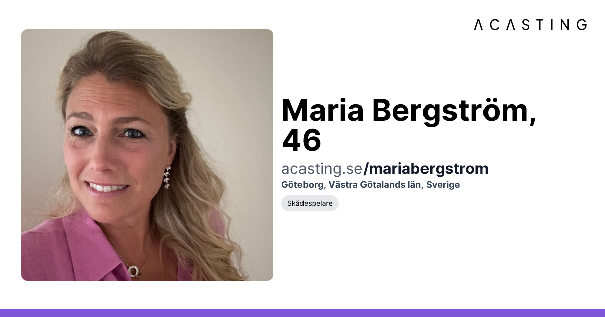 Maria Bergström | Skådespelare | ACASTING
