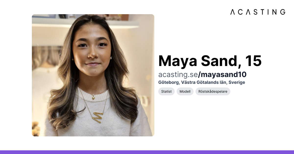 Maya Sand | Statist | Modell | Skådespelare | ACASTING