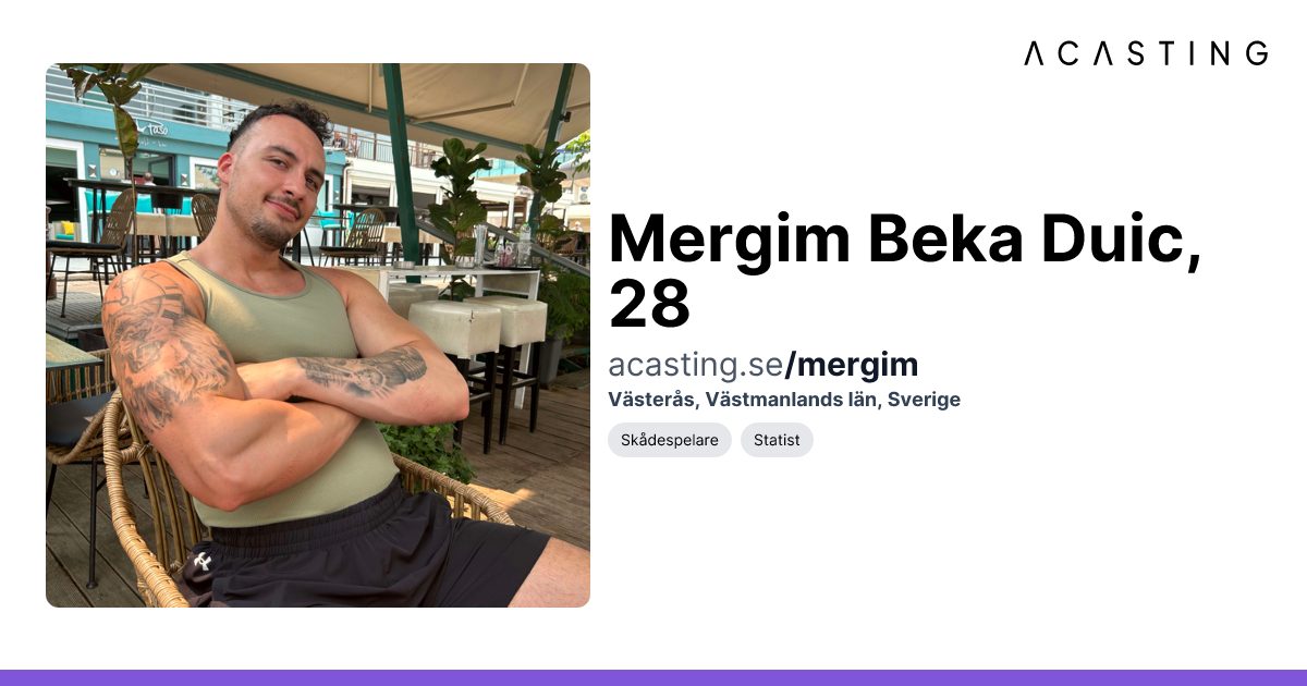 Mergim Beka Duic | Skådespelare | Statist | ACASTING