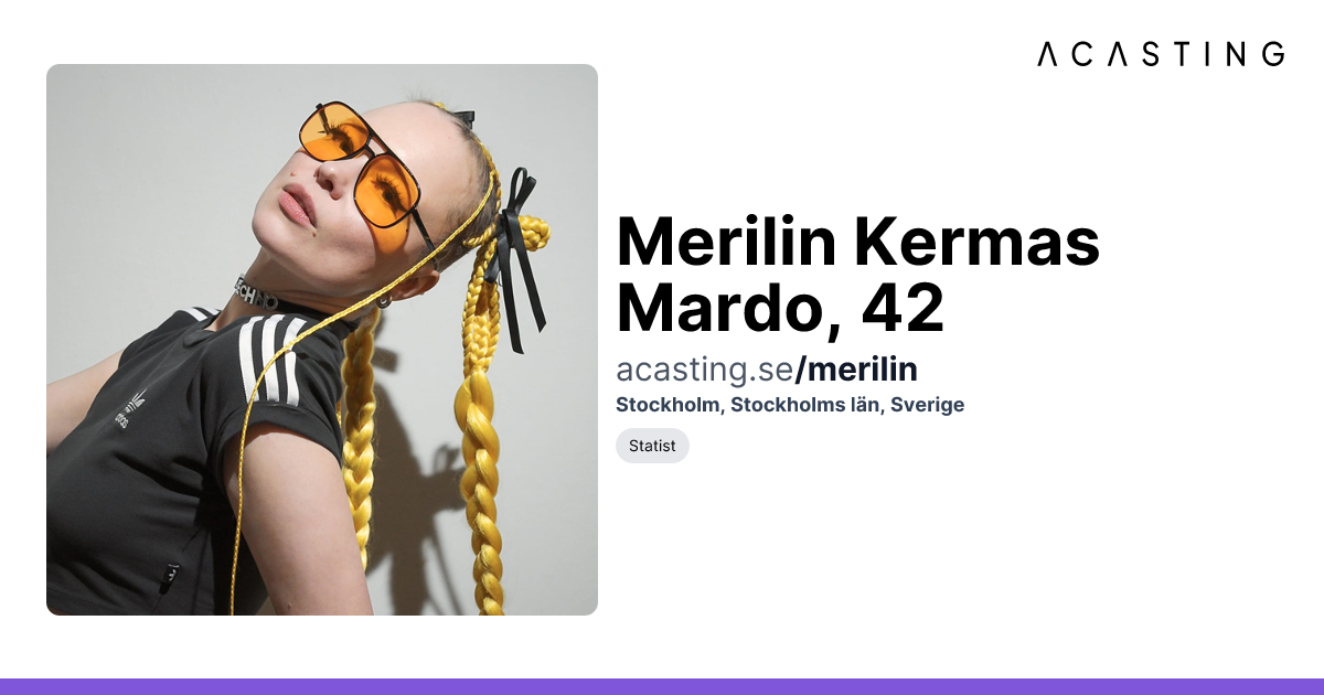 Merilin Kermas Mardo | Statist | Skådespelare | Modell | ACASTING