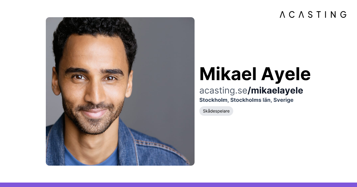 Mikael Ayele | Skådespelare | ACASTING