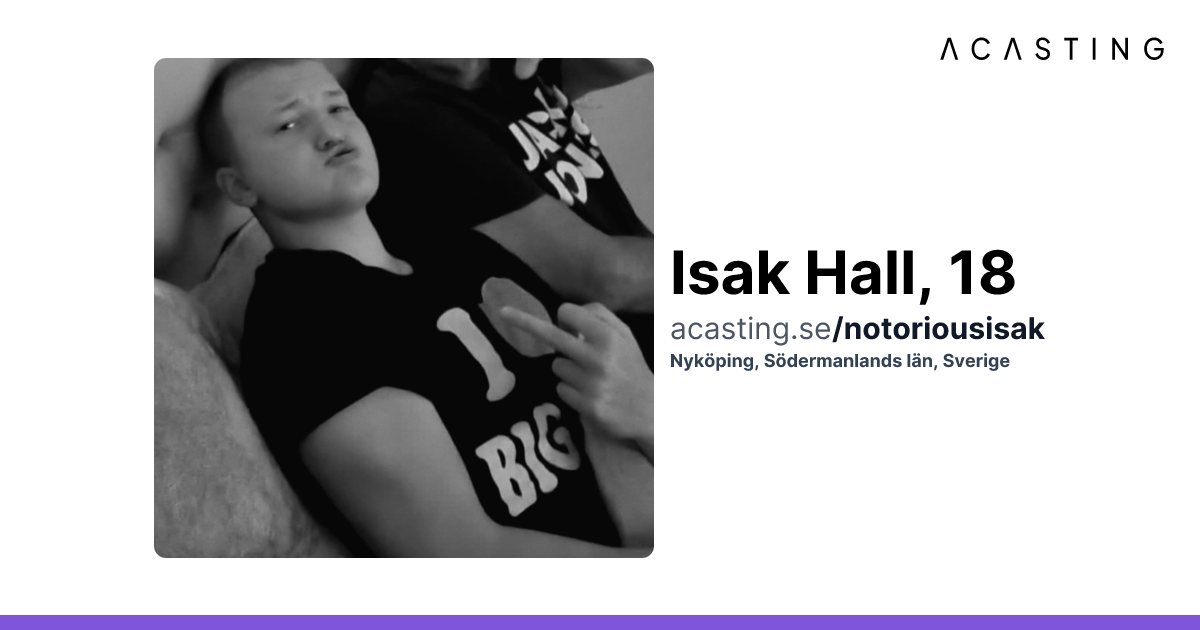 Isak Hall | Skådespelare | Statist | ACASTING