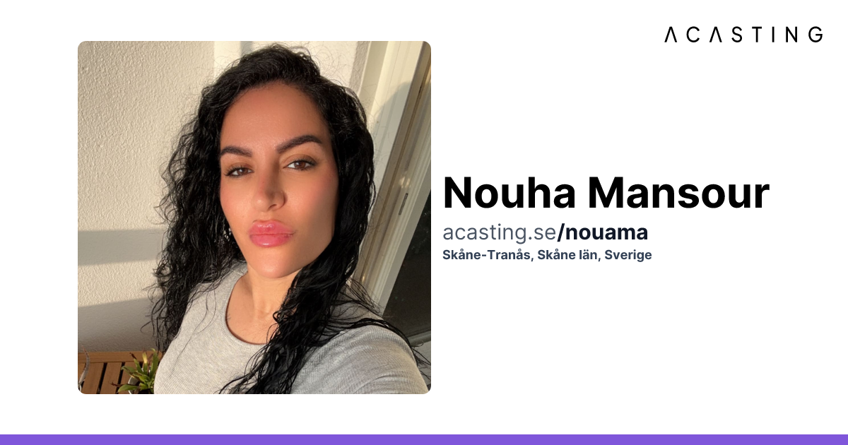 Nouha Mansour | Skådespelare | ACASTING