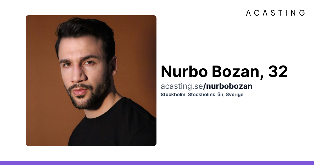 Nurbo Bozan | Skådespelare | ACASTING
