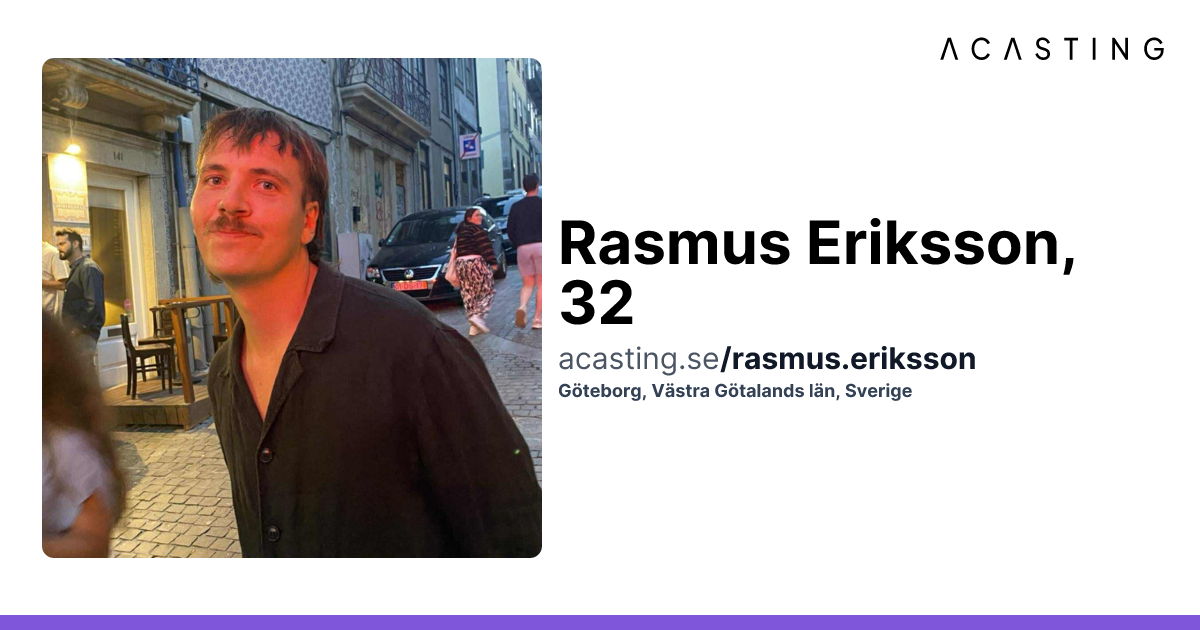 Rasmus Eriksson | Skådespelare | Statist | Modell | ACASTING