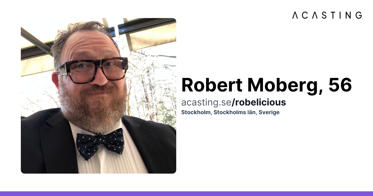 Robert Moberg | Skådespelare | Statist | Konferencier | ACASTING