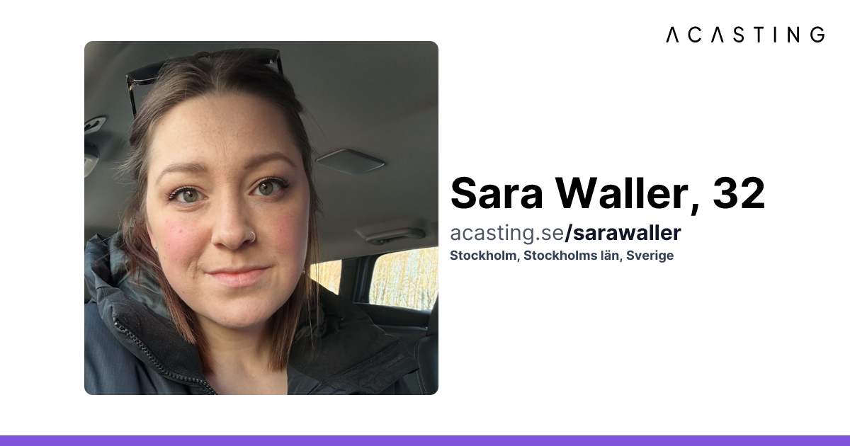Sara Waller | Skådespelare | ACASTING