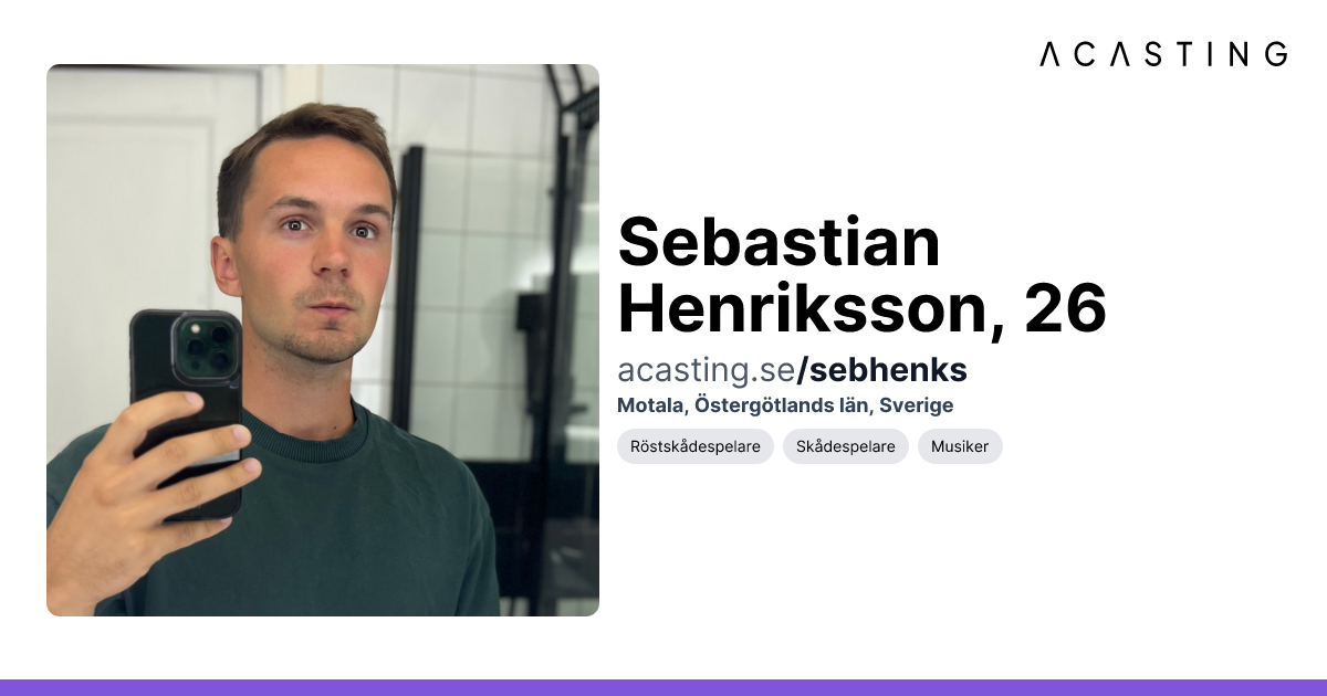 Sebastian Henriksson | Skådespelare | Artist | ACASTING