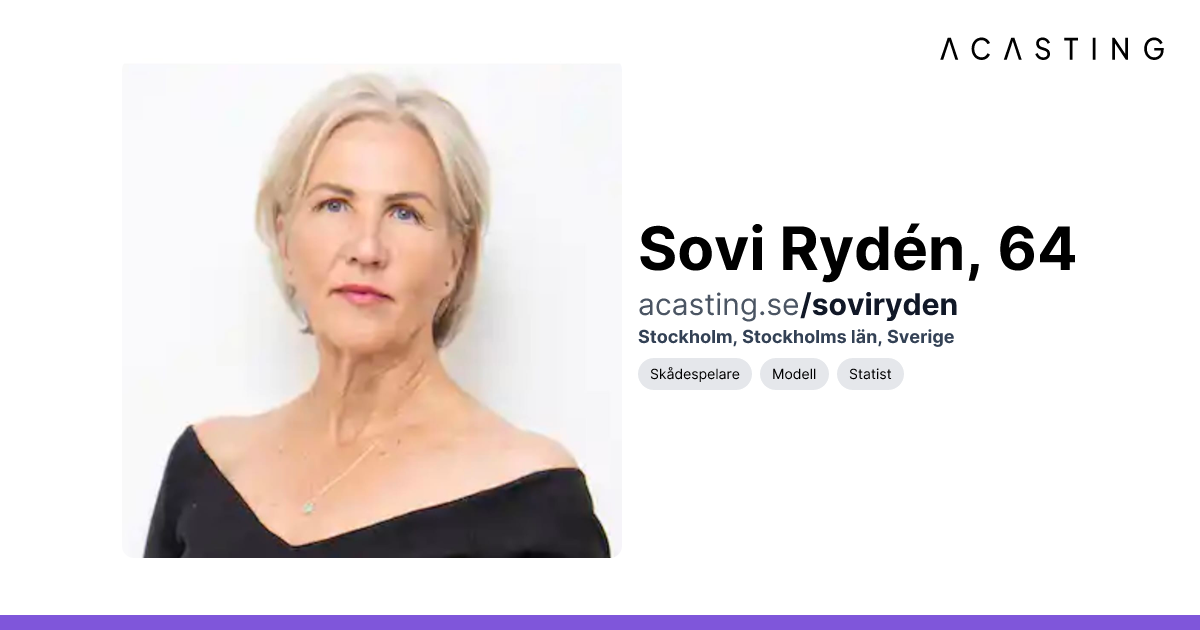 Sovi Rydén | Skådespelare | Modell | Statist | ACASTING