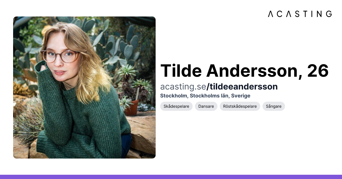 Tilde Andersson | Skådespelare | Artist | ACASTING
