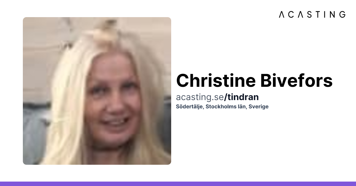 Christine Bivefors | Skådespelare | Artist | Annat | ACASTING
